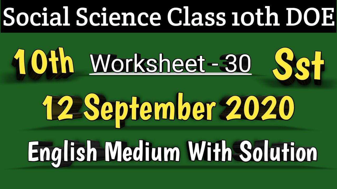 Class 10 Worksheet 30 l Social Science Sst I 12 September 2020 I DOE ...