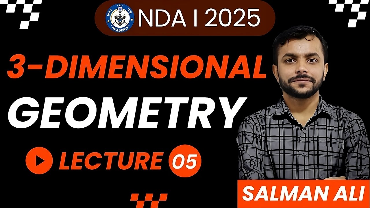 3D Geometry (Lecture 05) | NDA Maths | NDA 1 2025 - YouTube
