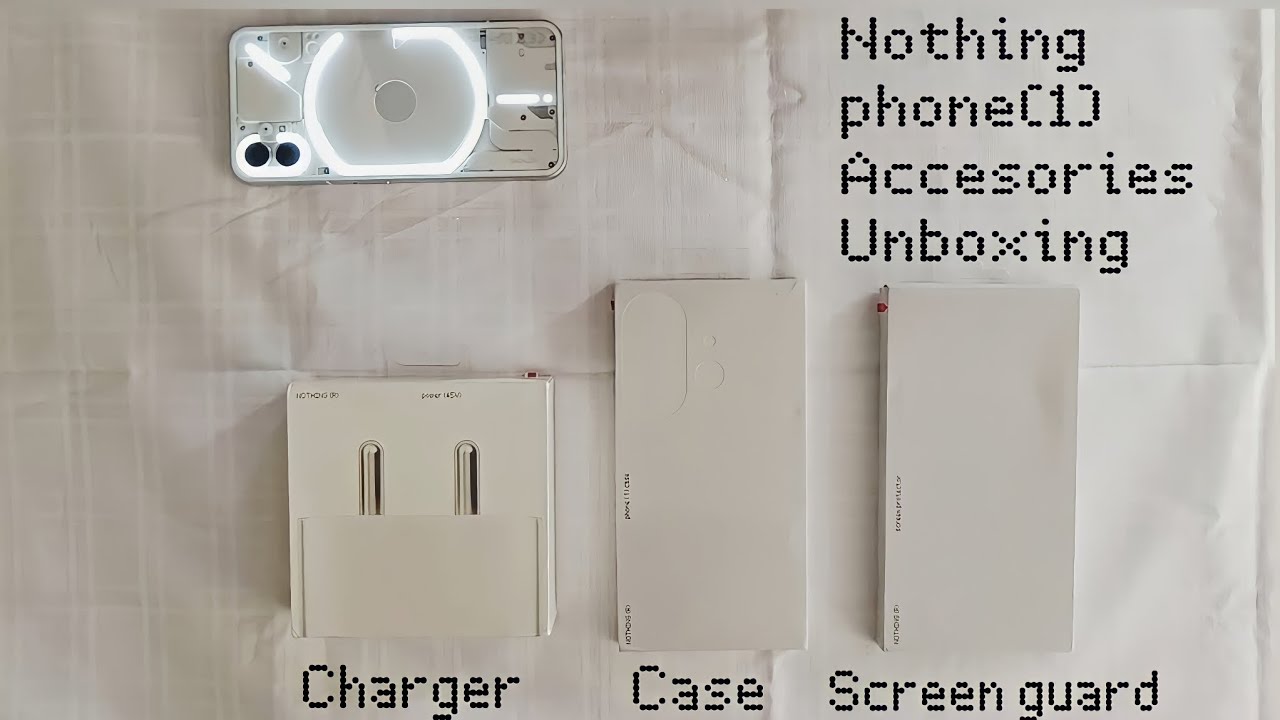 Nothing phone(1) Accessories || Unboxing || Charger, Case, Screen Guard ...