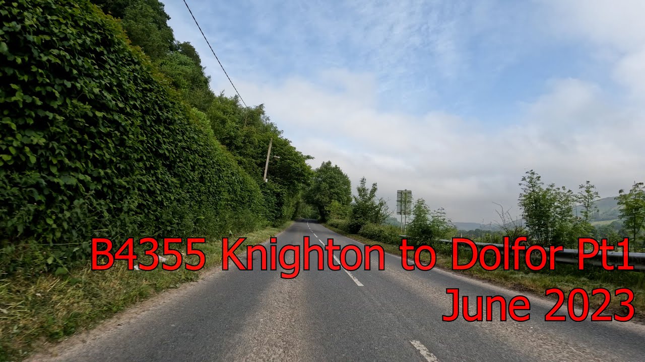 B4355 Knighton to Dolfor Pt1 - YouTube
