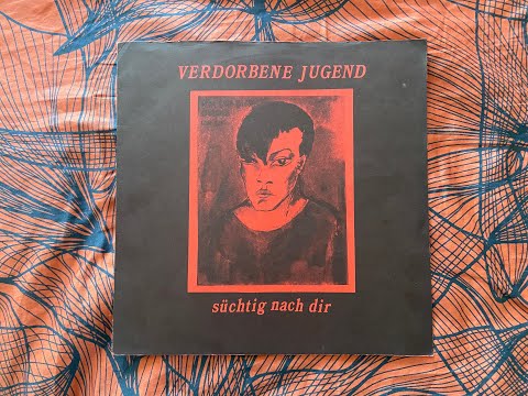 Verdorbene Jugend - Süchtig Nach Dir