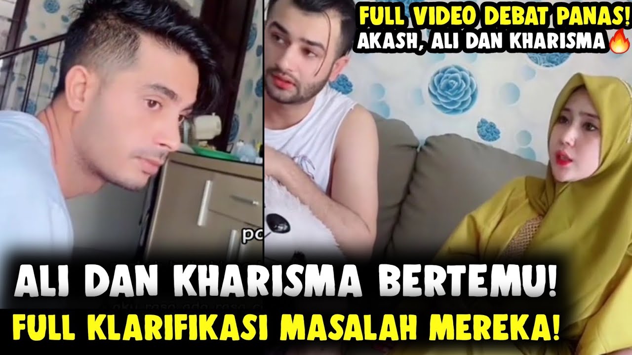 Debat Panas Asib Ali Dan Kharisma Bertemu Full Klarifikasi Akash