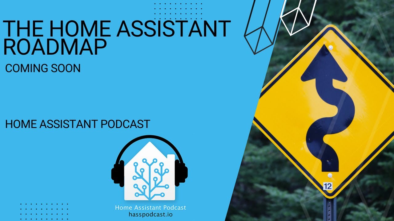 Home Assistant Roadmap Coming Soon! | Home Assistant Podcast - YouTube