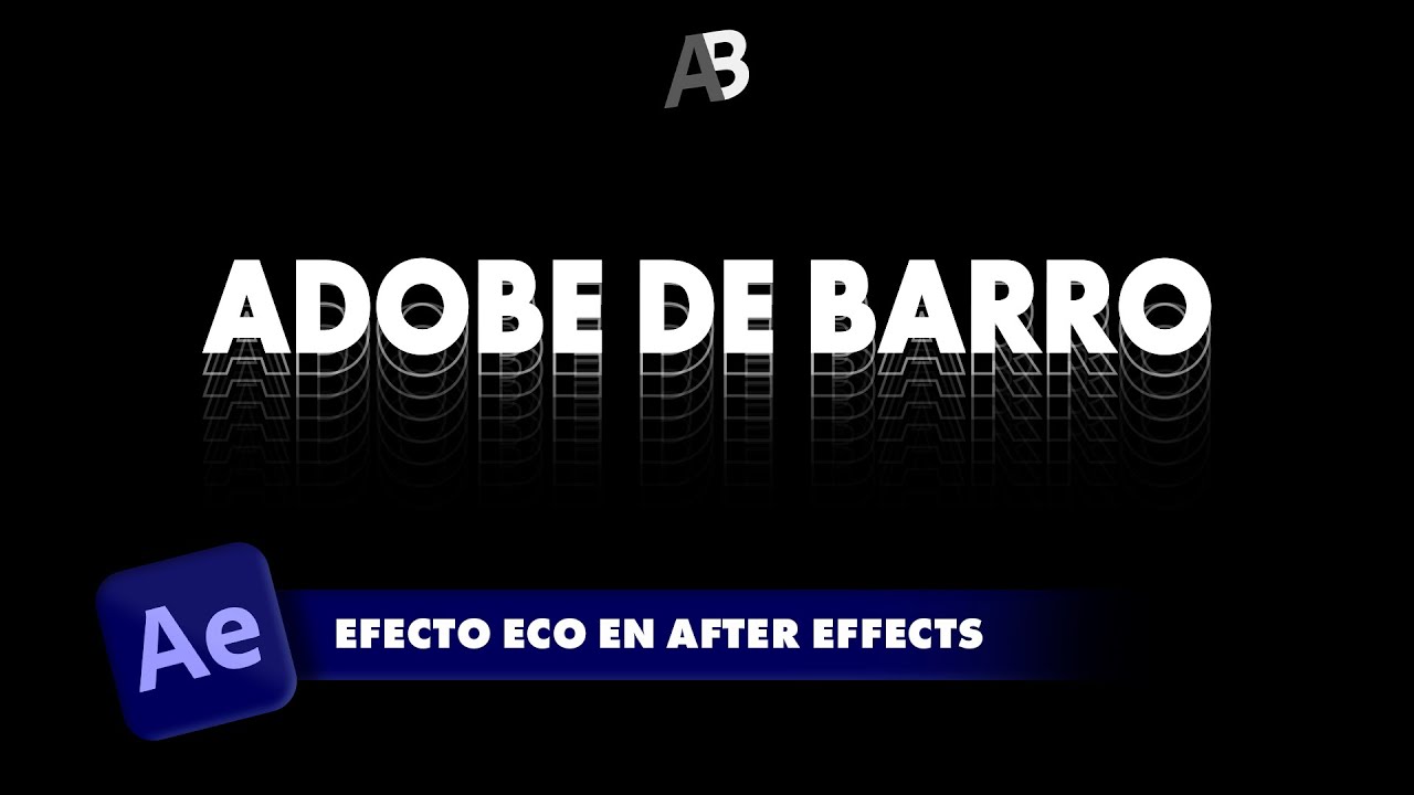 Cómo hacer el EFECTO ECO en tus TEXTOS con AFTER EFFECTS 2022 | ADOBE DE BARRO - YouTube