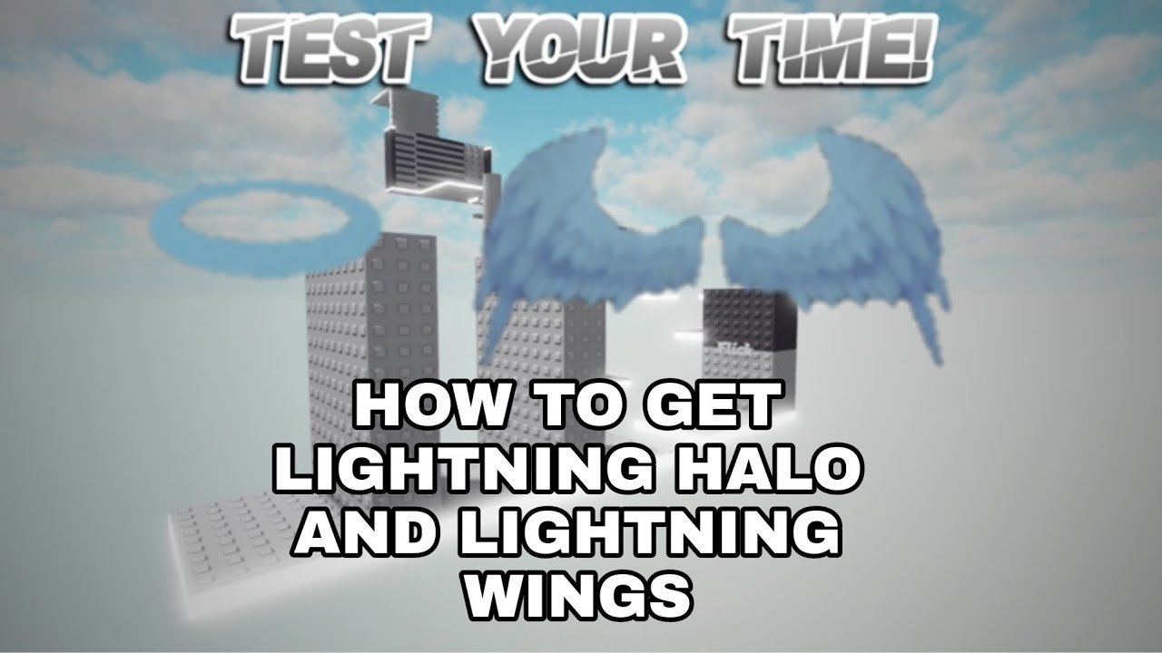 HOW TO GET LIGHTNING HALO AND LIGHTNING WINGS IN TEST YOUR TIME! - YouTube