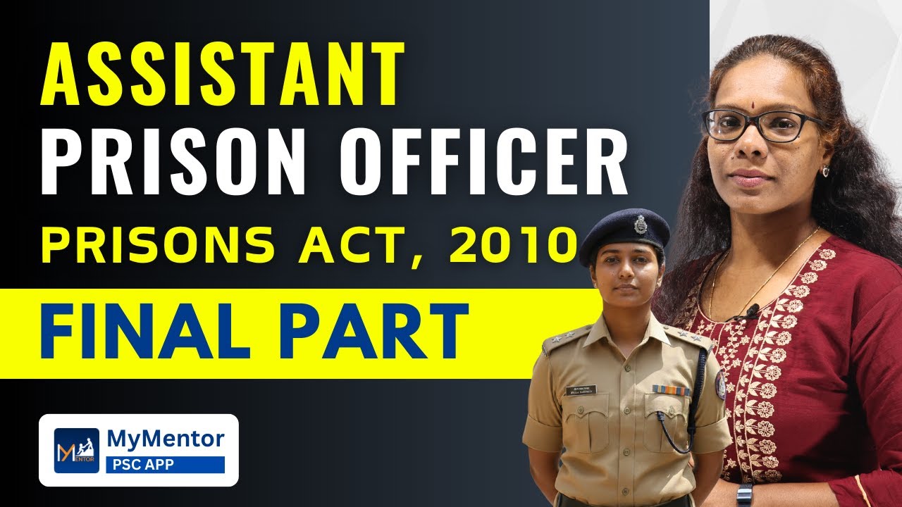 #4 Final Part | Kerala Prisons Act, 2010 | Assistant Prison Officer ...