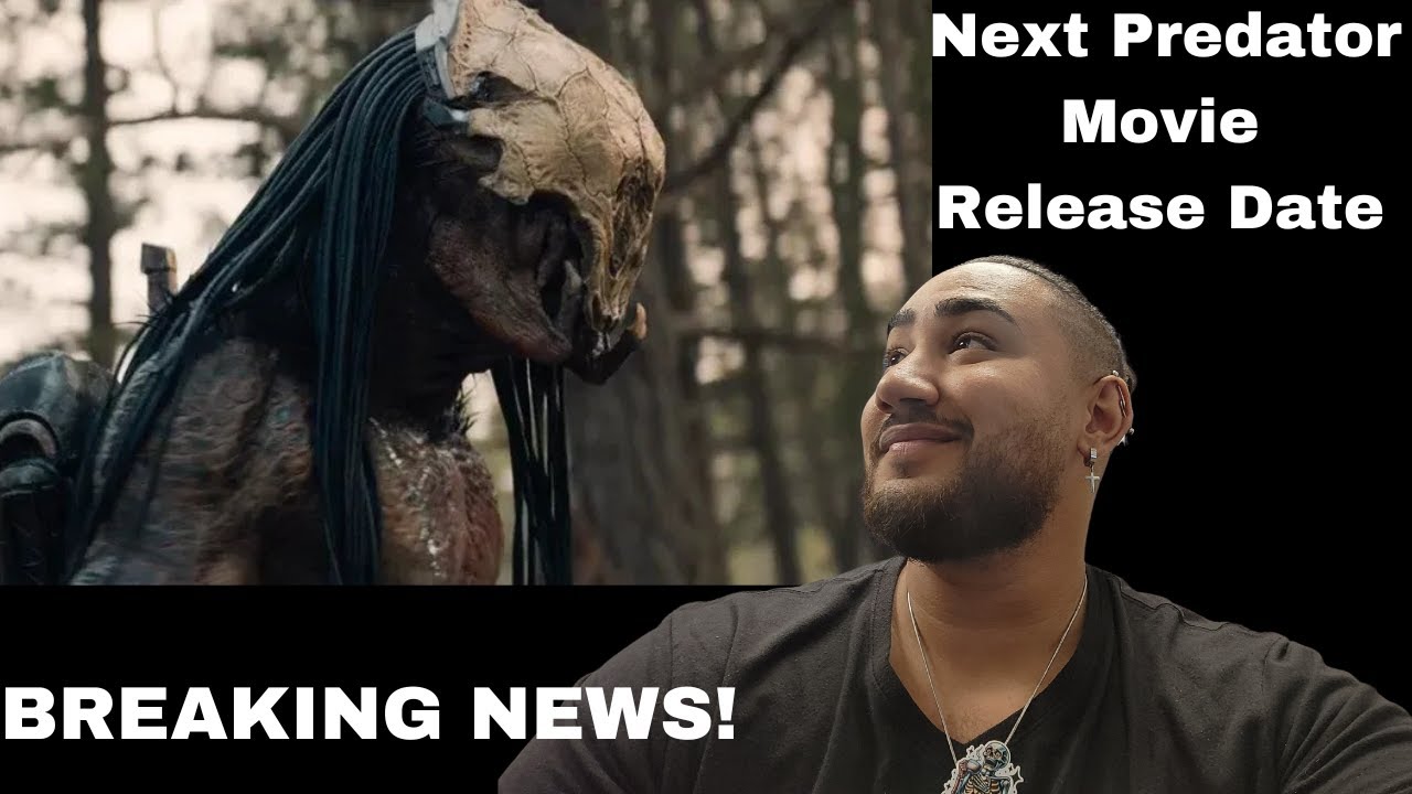Breaking News: Next Predator Movie title and Release Date - YouTube