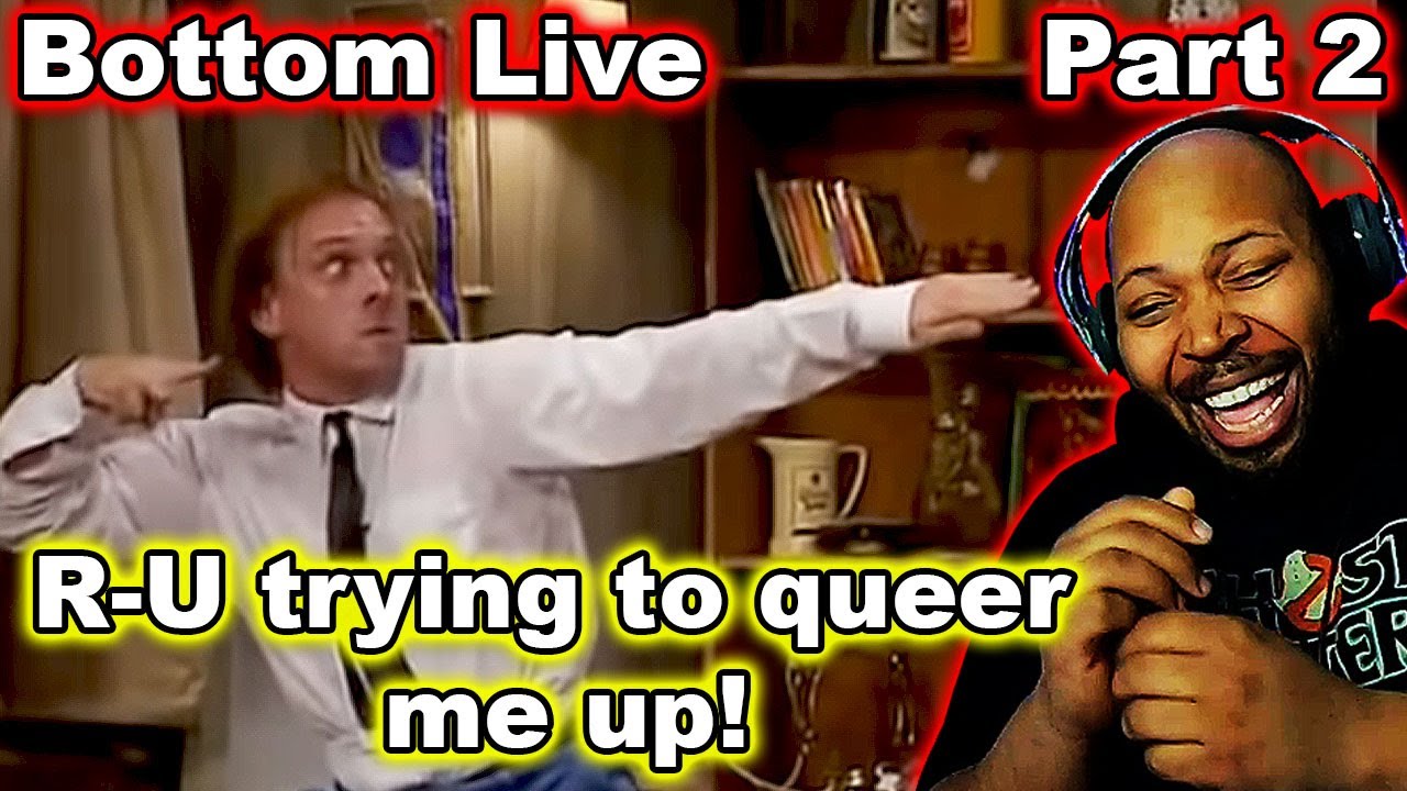 Bottom Live The Stage Show Live 1993 Part 2 Reaction - YouTube