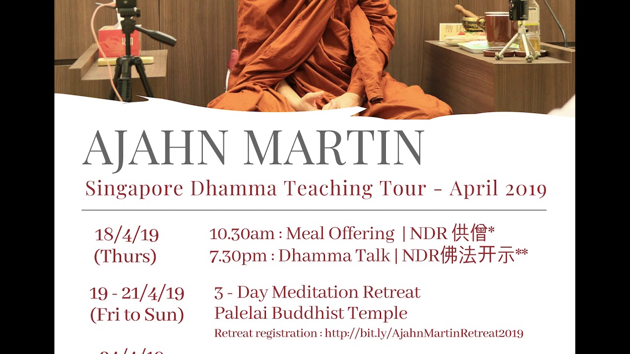 Ajahn Martin goes to Singapore in April 2019 - YouTube