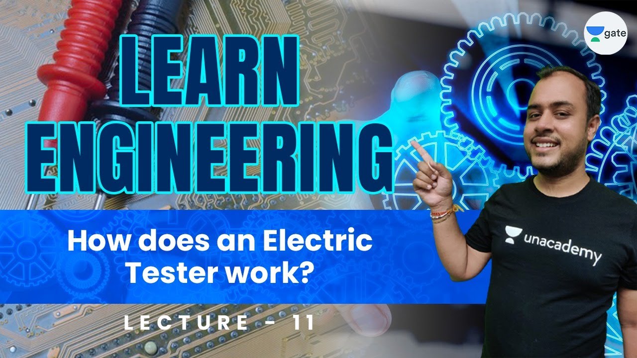 How does an Electric Tester works? - Lec 11 | Learn Engineering | GATE ...