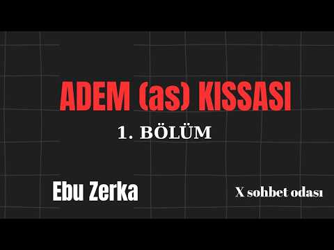 Adem (a.s) Kıssası - 1. Bölüm