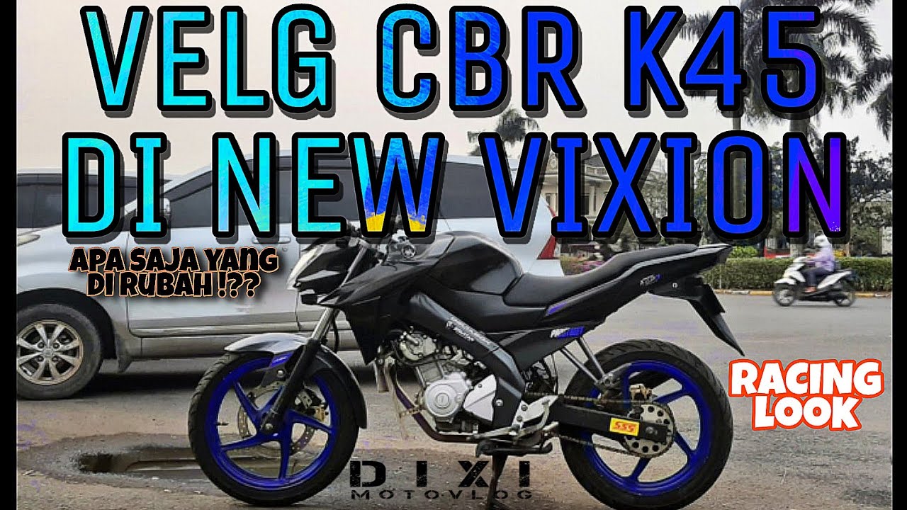 Pasang velg cbr k45 di new vixion - Velg cbr k45 pnp vixion - YouTube