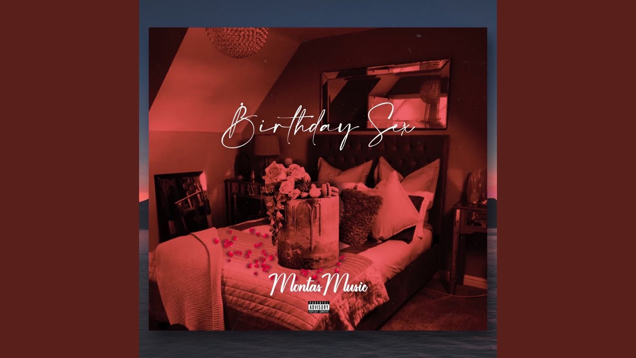 Birthday Sex Youtube Music
