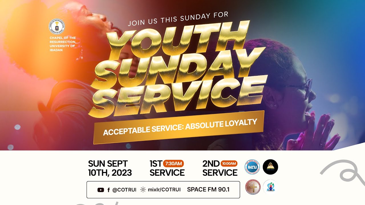 ACCEPTABLE SERVICE: ABSOLUTE LOYALTY( YOUTH SUNDAY; 10-09-2023) - YouTube