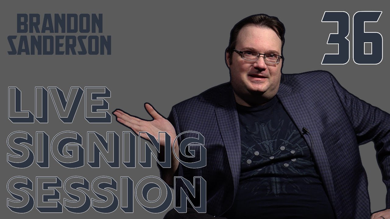 #36 - Live Signing Session with Brandon Sanderson - YouTube