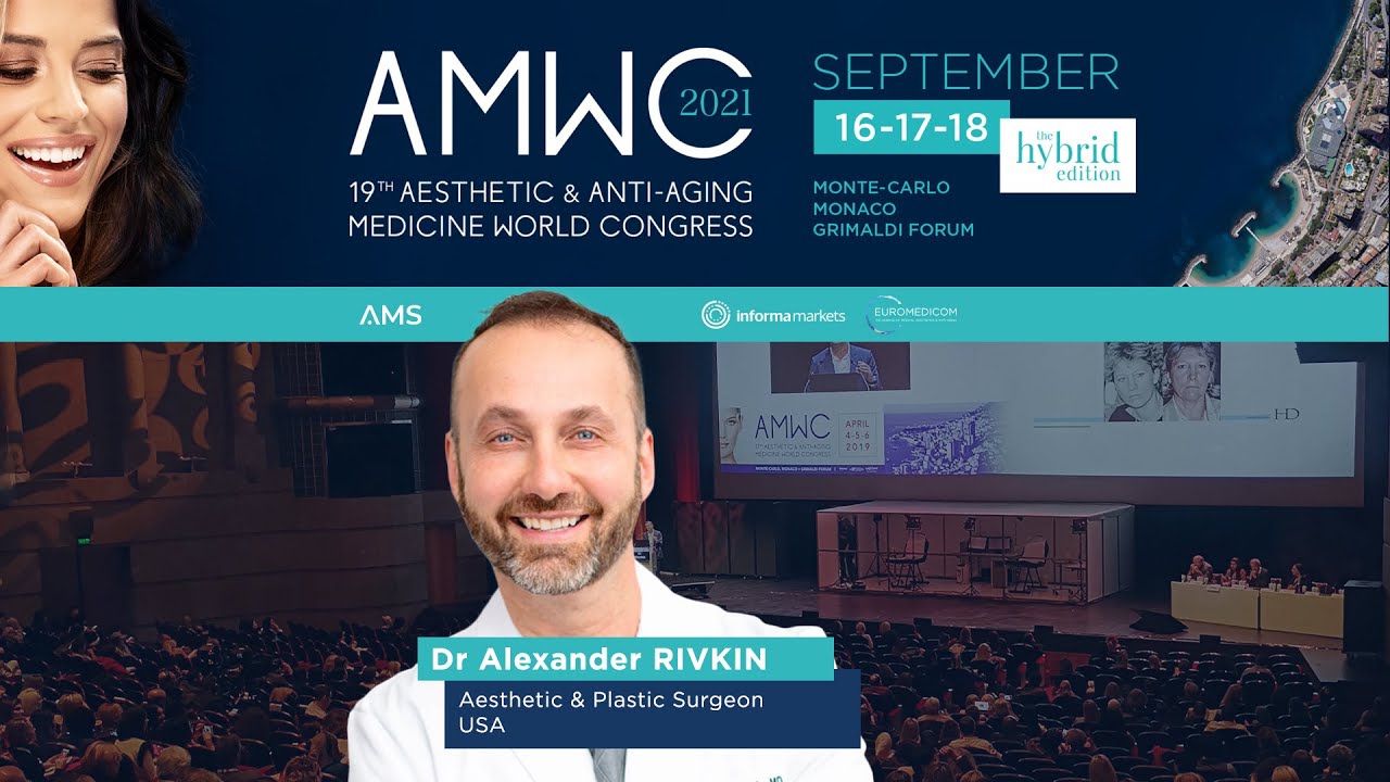 Aesthetic & Plastic Surgeon Dr. Alexander Rivkin at AMWC 2021! - YouTube