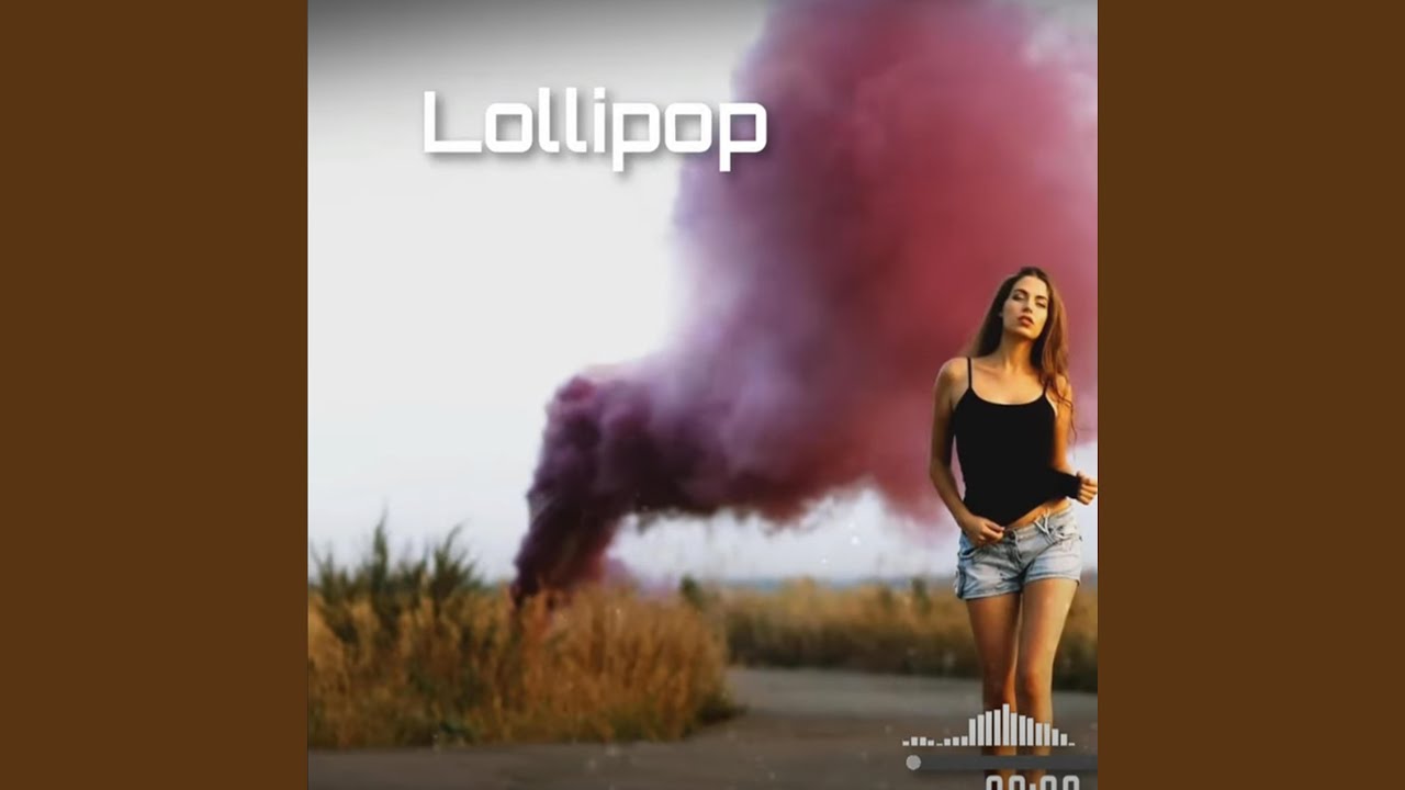 Lollipop - YouTube
