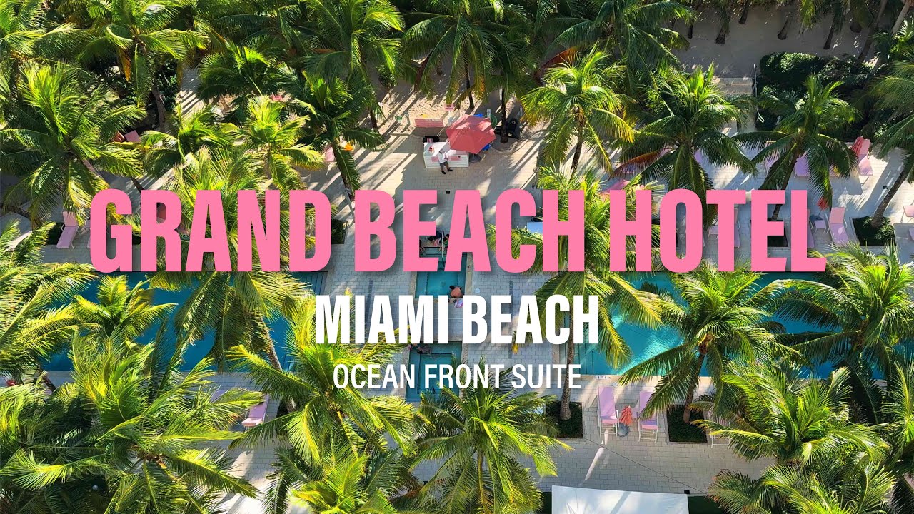 Grand Beach Hotel - Miami Mid Beach - YouTube