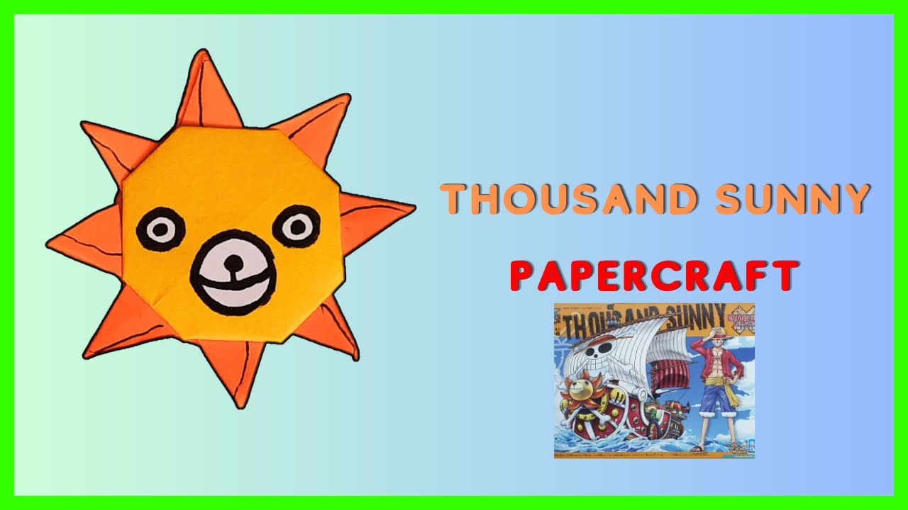 ⩥ Thousand Sunny de papel | One Piece Papercraft - YouTube