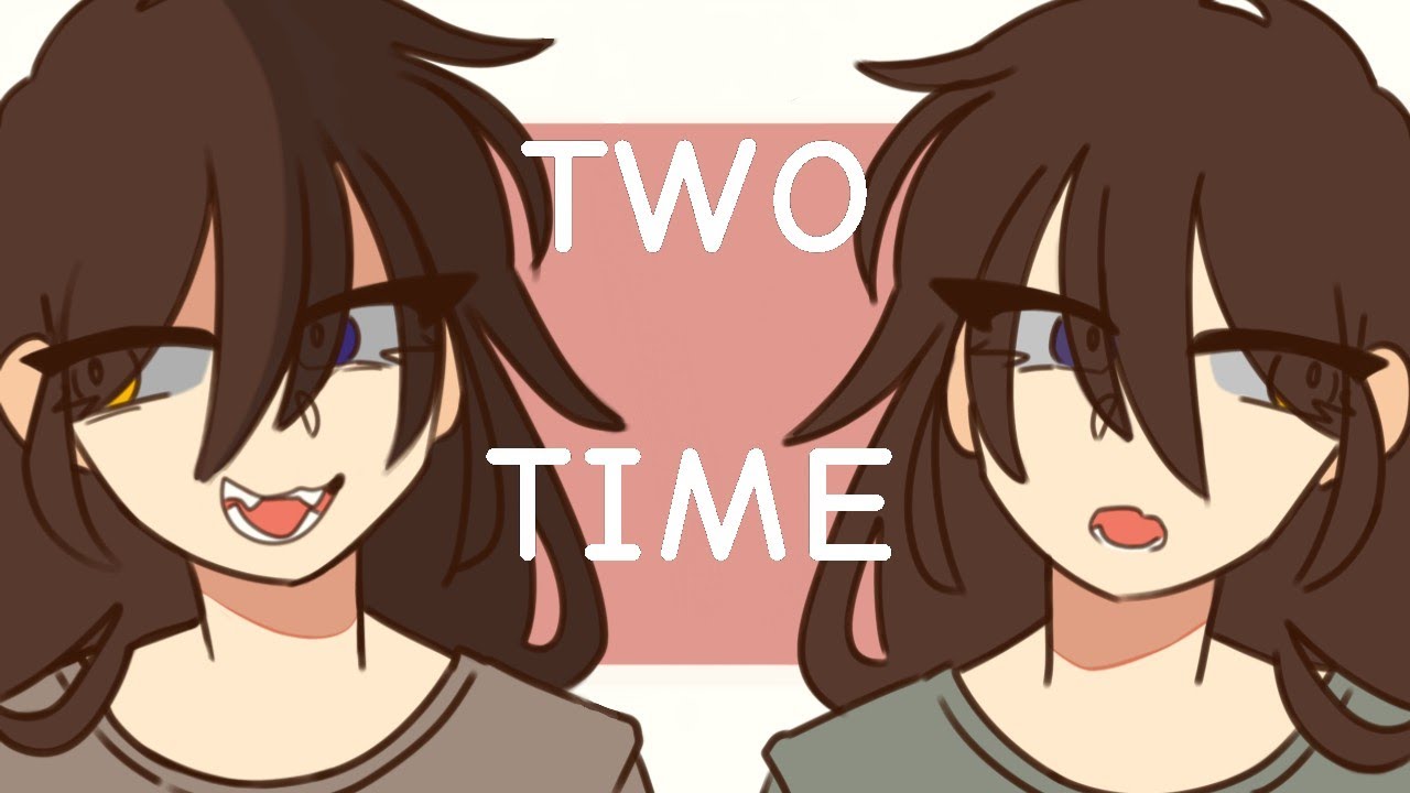 two time - YouTube