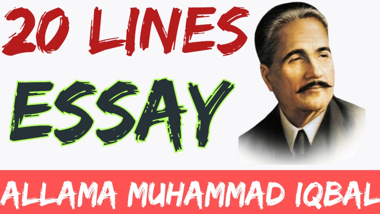 Essay on Dr Allama Muhammad Iqbal 20 Lines Essay | Our National Poet ...