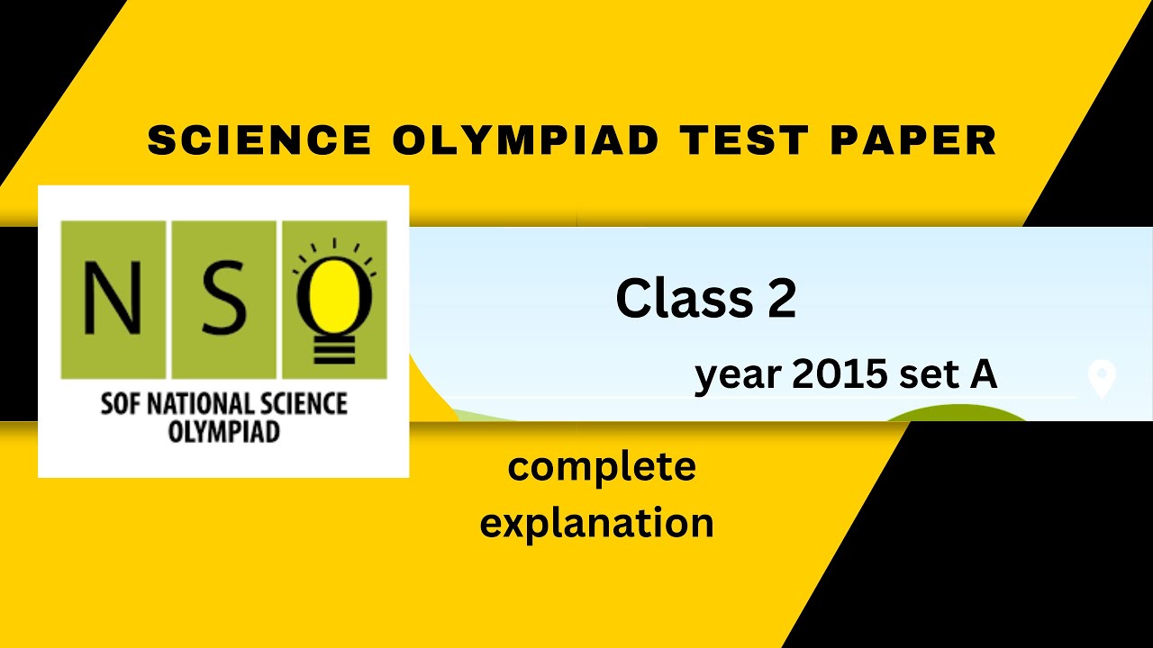 Science Olympiad test paper / class 2 year 2015 set A/ NSO / SOF ...