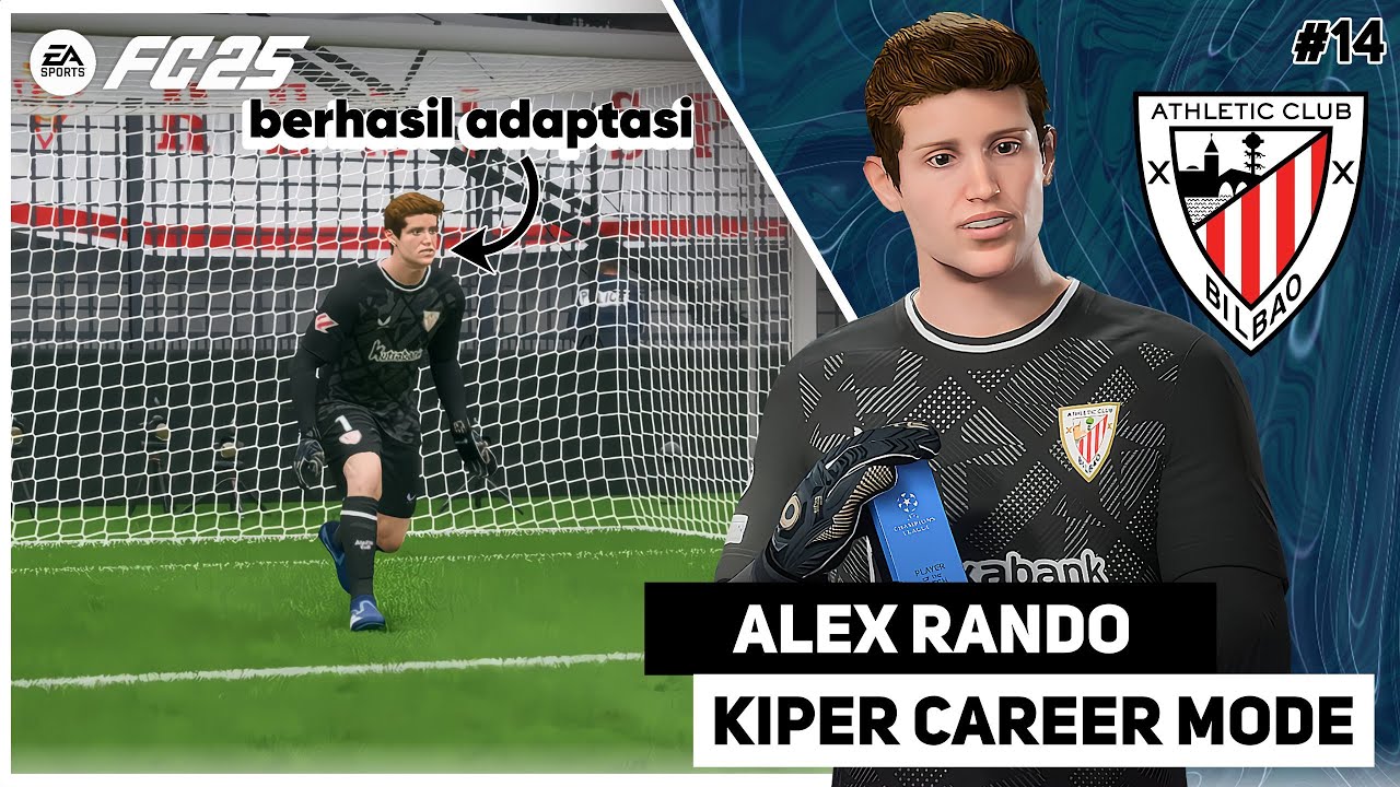 FC 25 Kiper Career Mode | #14 | Jarang Kebobolan, Alex Rando Siap ...