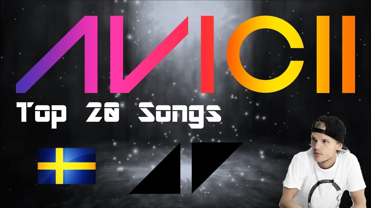 Top 20 Songs by Avicii (so far!) - YouTube