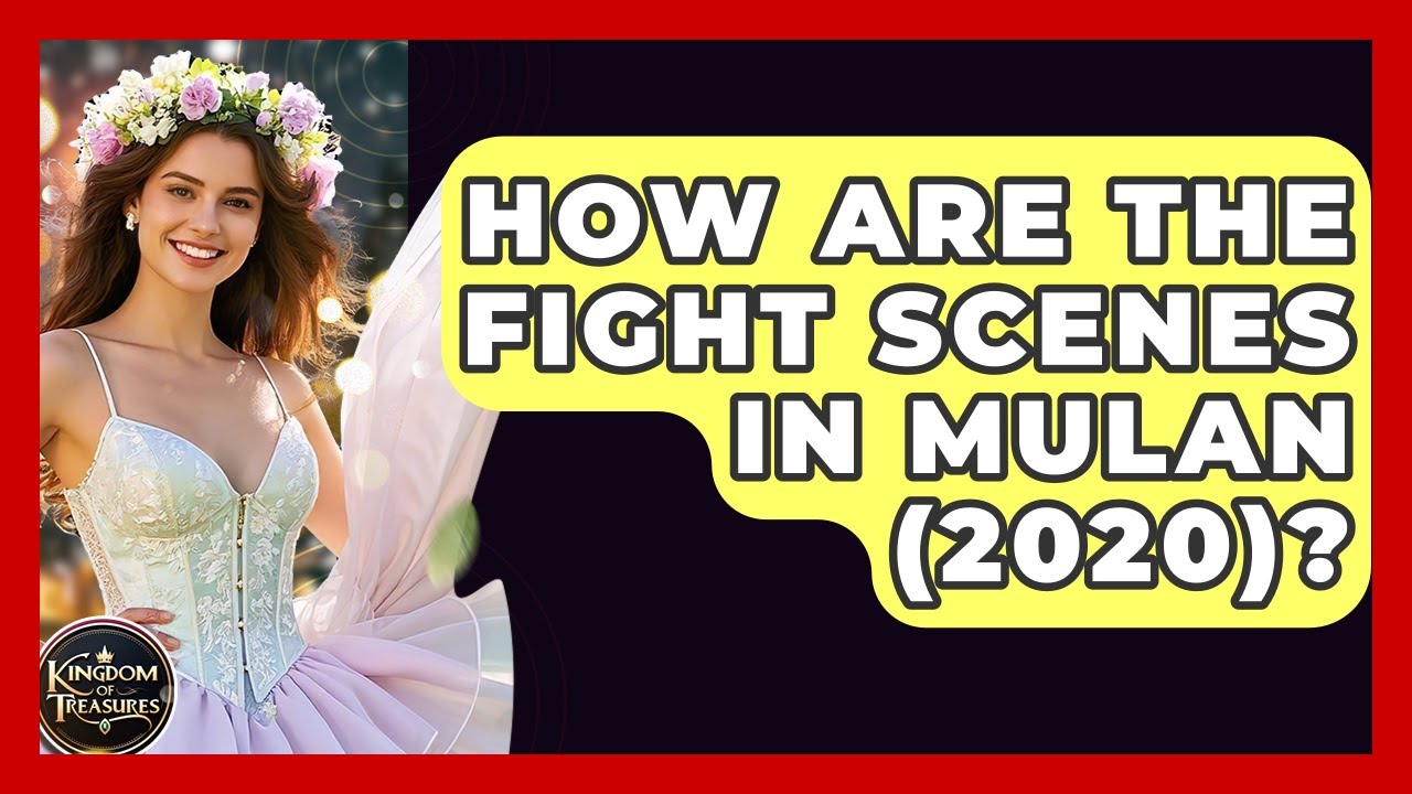 How Are The Fight Scenes In Mulan (2020)? - Kingdom Of Treasures - YouTube