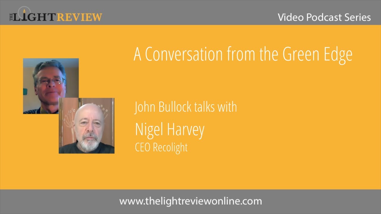 A Conversation from the Green Edge - Nigel Harvey, Recolight - YouTube