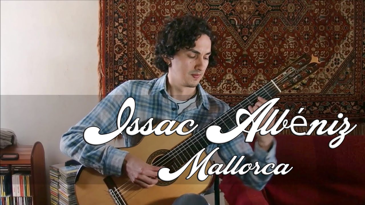 Isaac Albéniz • Mallorca - YouTube