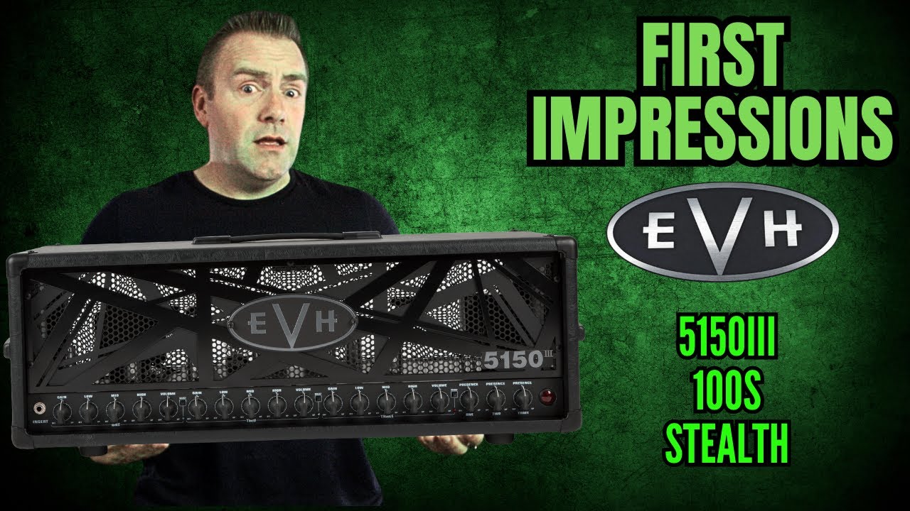 EVH 5150iii 100S Stealth First Impressions - YouTube