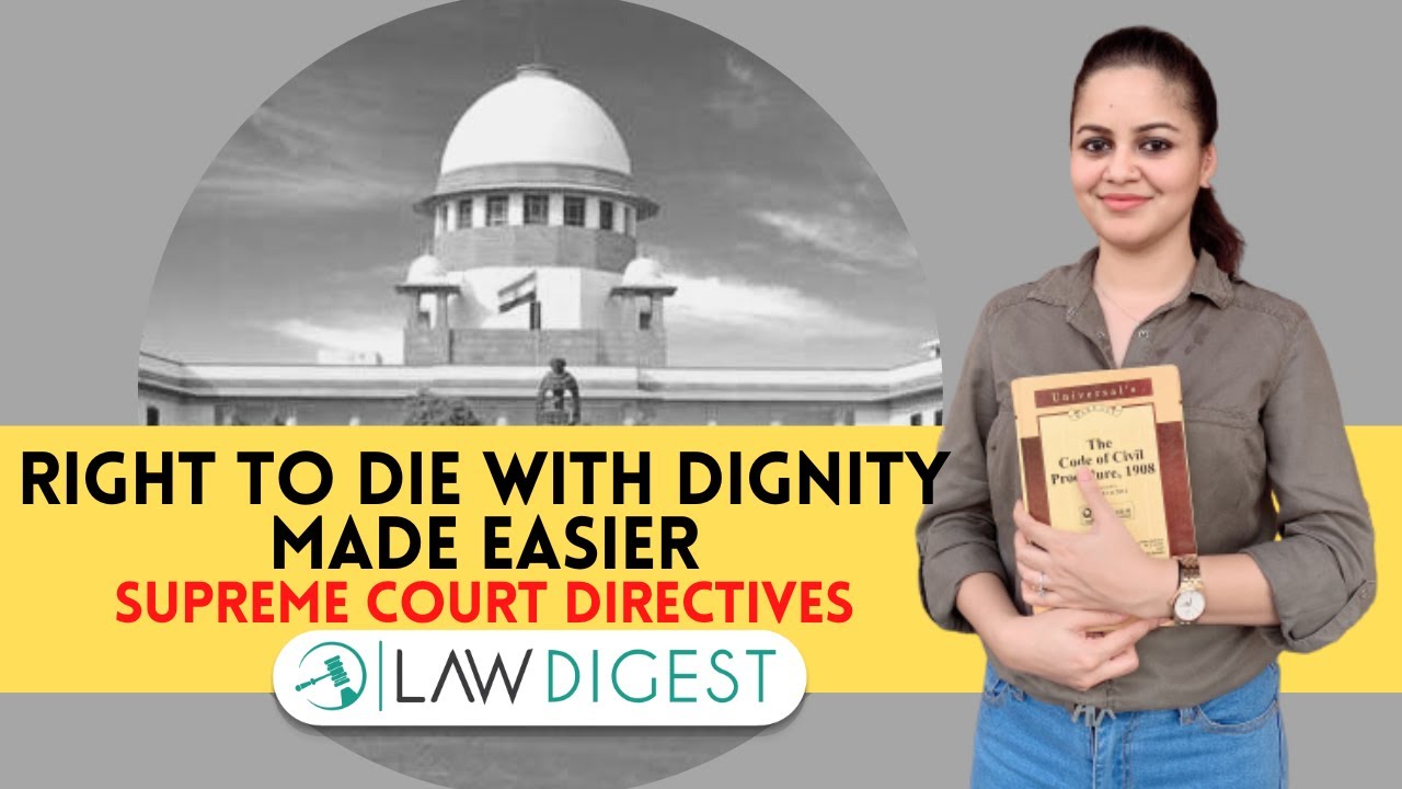 Right to die with dignity simplified | Supreme Court Ruling - YouTube