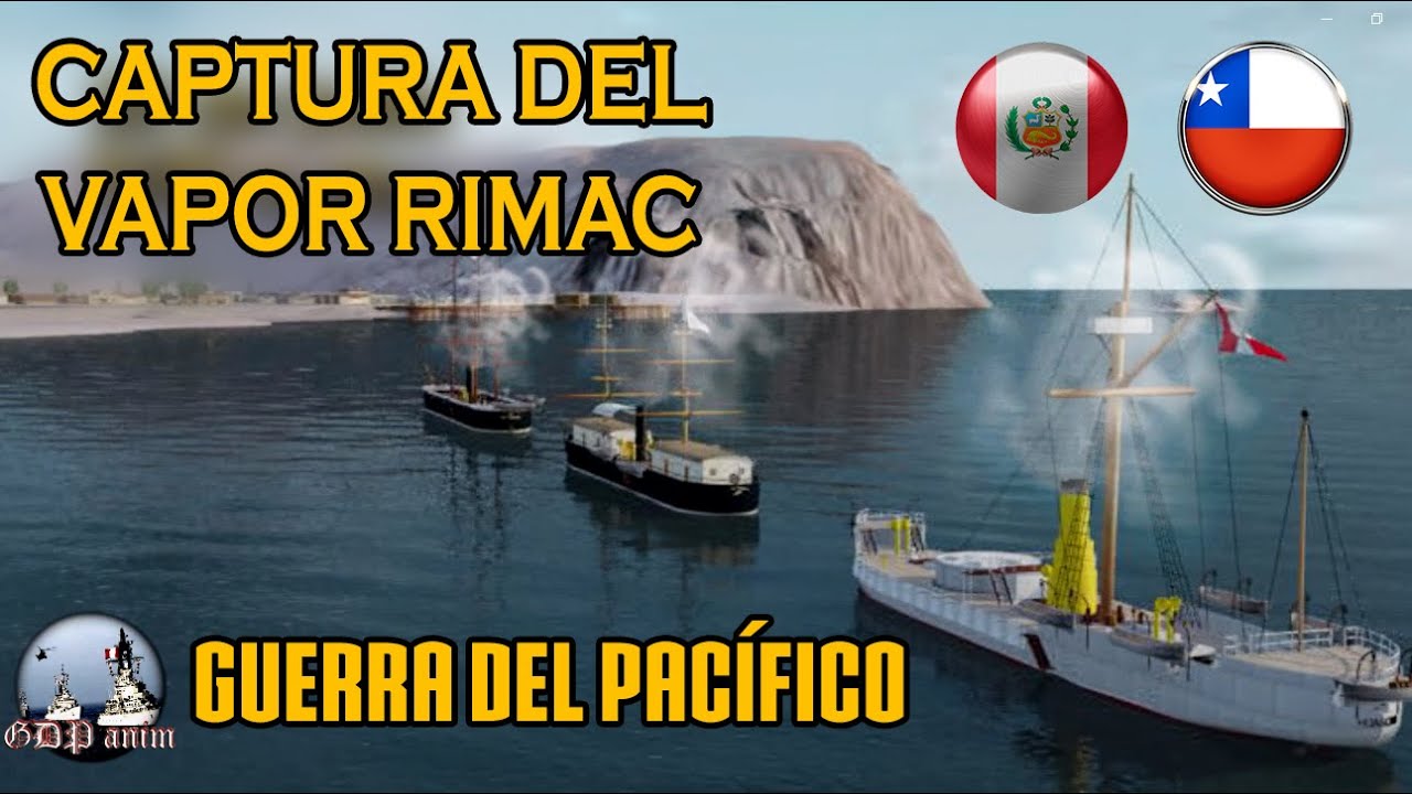 Captura del Transporte chileno Rímac - Guerra del Pacìfico 1879 - YouTube