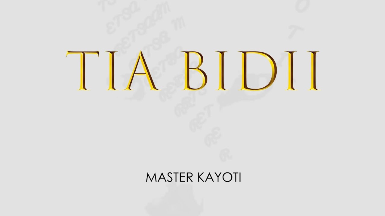 Master Kayoti - Tia Bidii (Official Audio) - YouTube