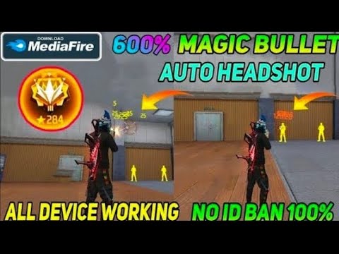 MAGIC BULLET+DRAG HEADSHOT ALL DEVICE WORKING FF MAX DARA FILE #videos ...