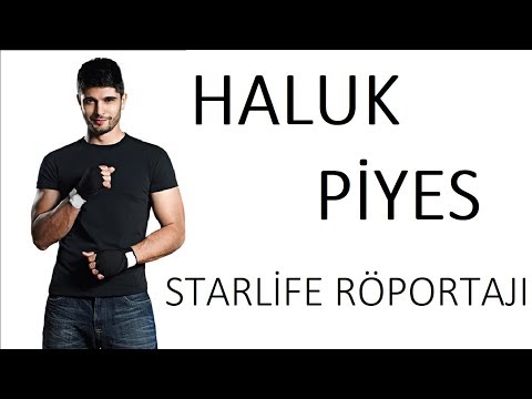 HALUK PİYES  - STARLİFE RÖPORTAJ
