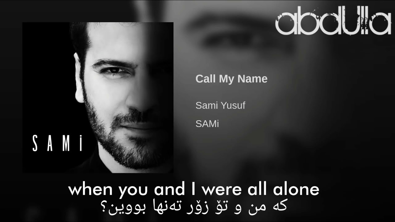 Sami Yusuf - Call My Name kurdish subtitle - YouTube