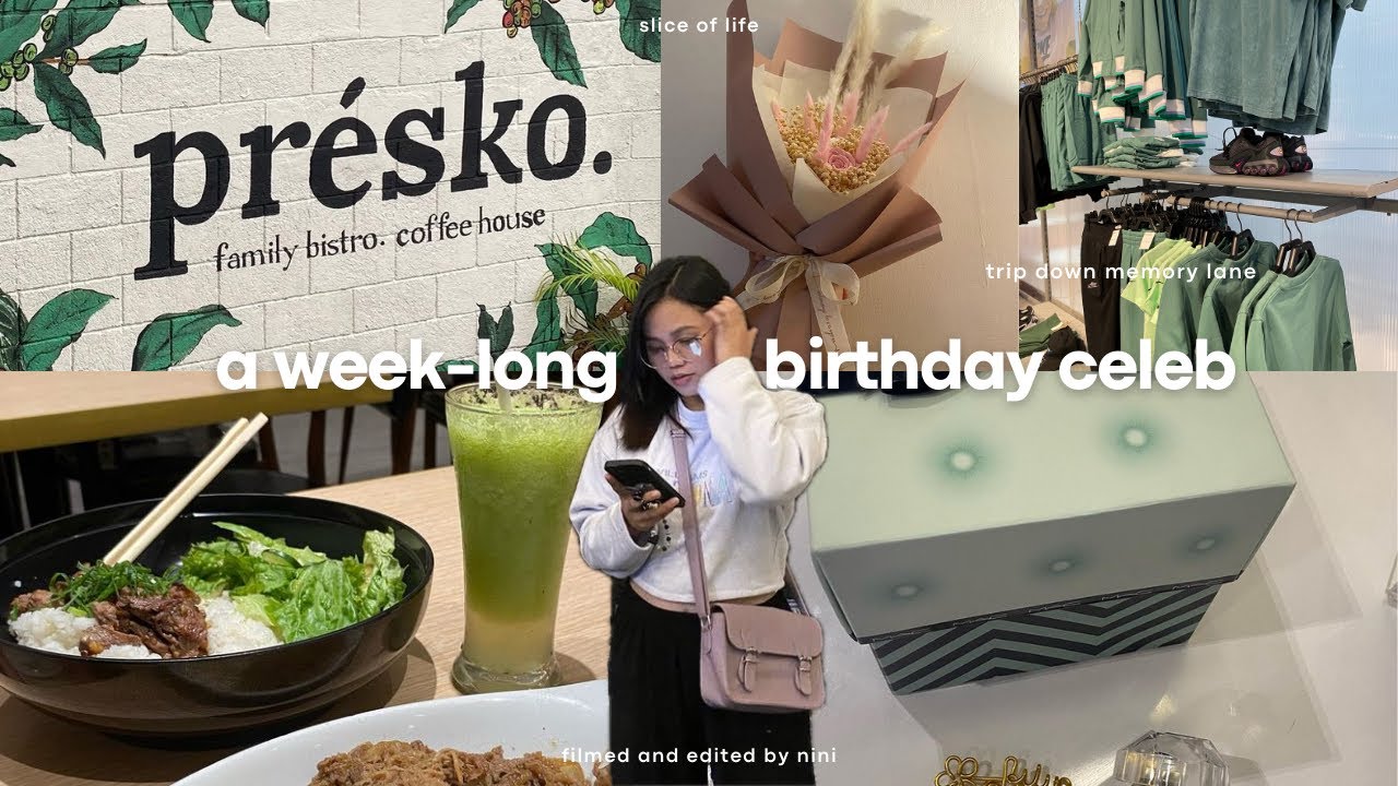 trip down memory lane ☻ week-long birthday celebration: cafe dates, new ...
