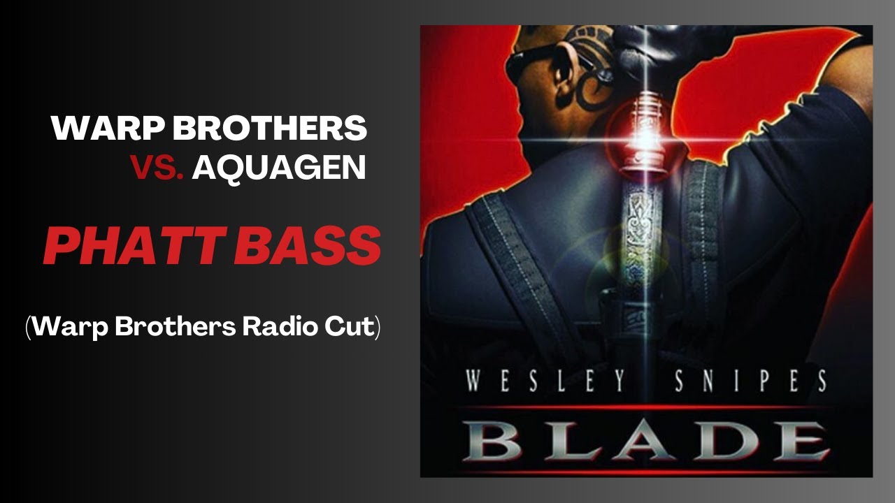 Warp Brothers vs. Aquagen - Phatt Bass (Warp Brothers Radio Cut) [Blade, 1998] - YouTube