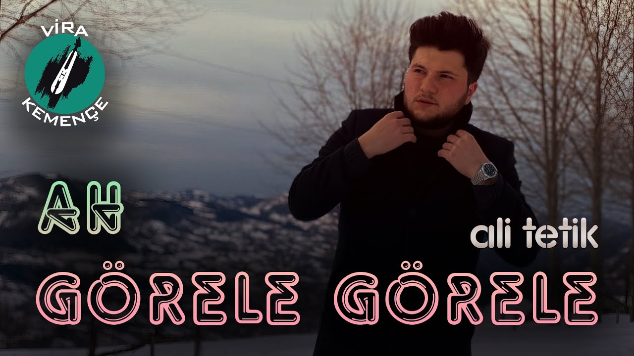Ali TETİK - Ah Görele Görele [2021] - YouTube