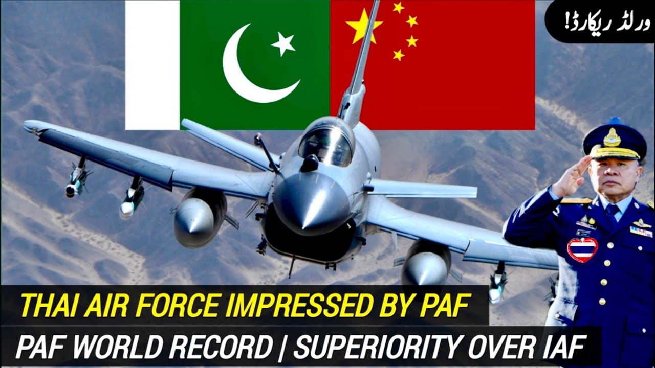 Thai Air Force Impressed by PAF | PAF World Record | Superiority over ...