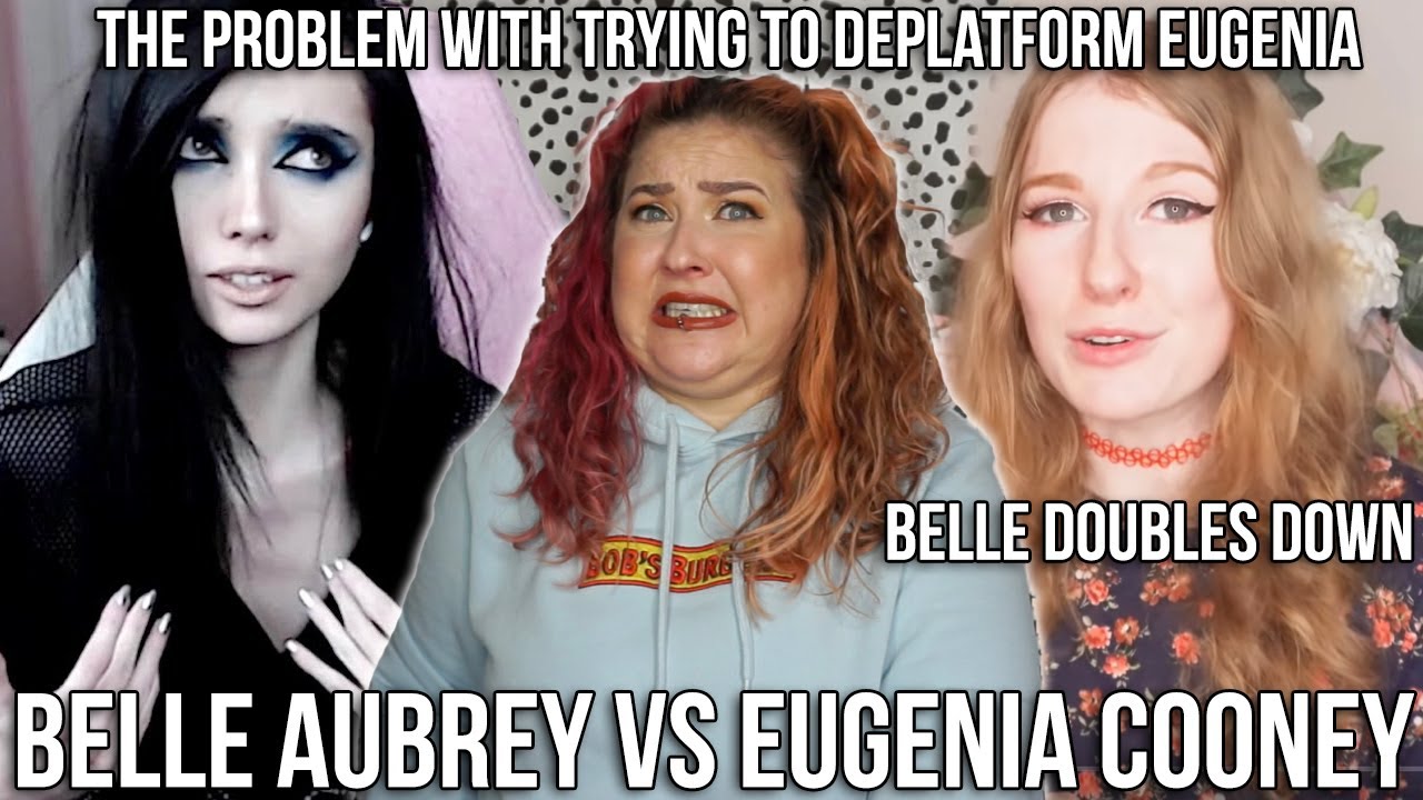 THE PUSH TO DEPLATFORM EUGENIA COONEY IS TOO FAR | BELLE AUBREY VS ...