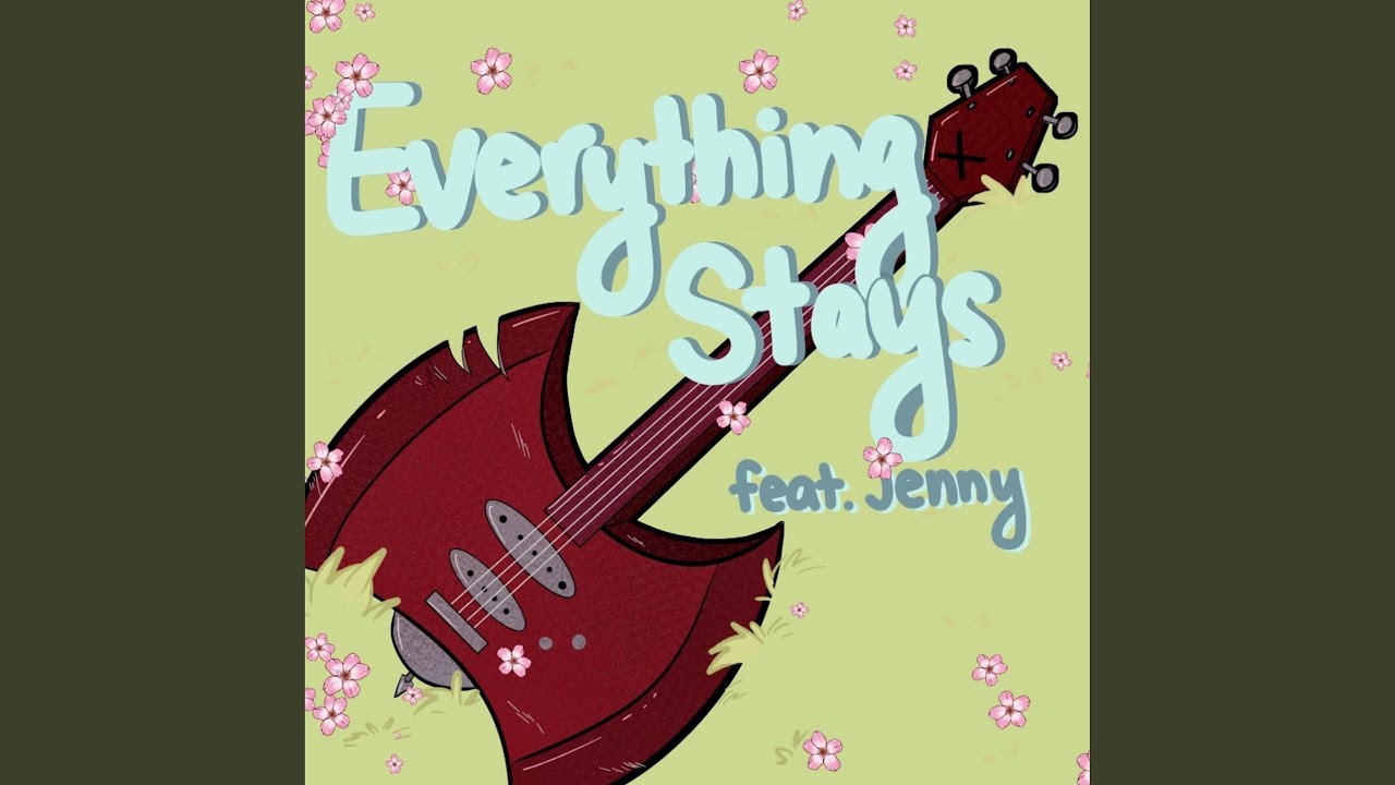 Everything Stays (feat. Jenny) - YouTube