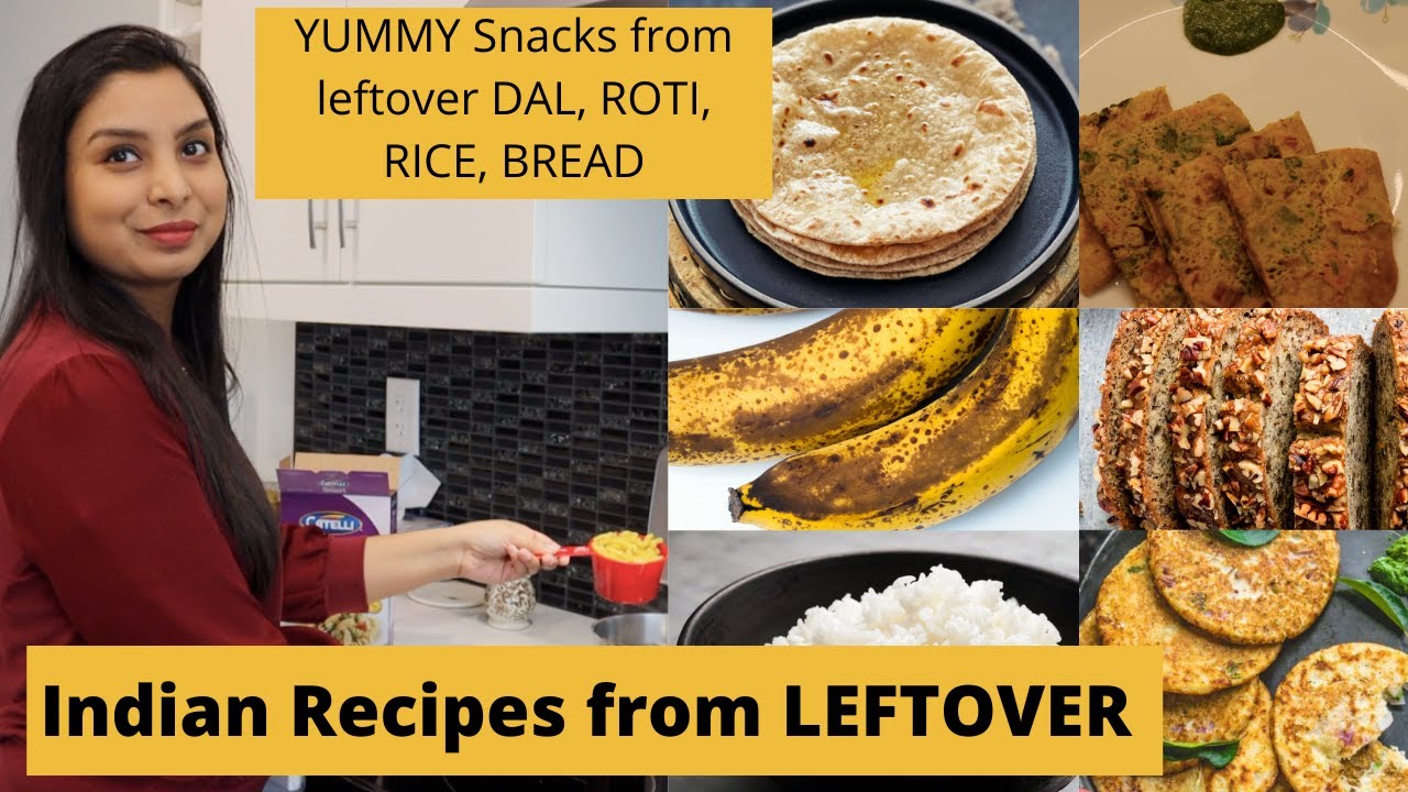 Indian Recipes from LEFTOVER ROTI, DAL, RICE, RIPE BANANA |5 YUMMY ...