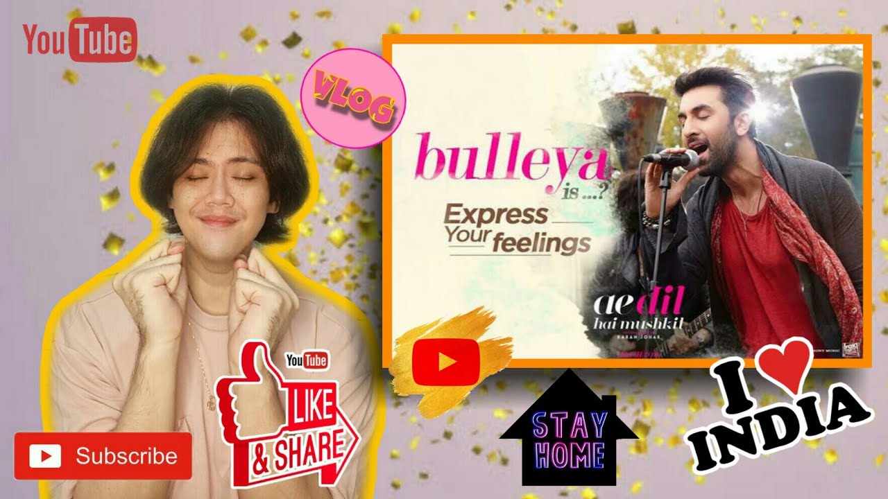 Bulleya - Ae Dil Hai Mushkil | Karan Johar | Aishwarya, Ranbir, Anushka ...