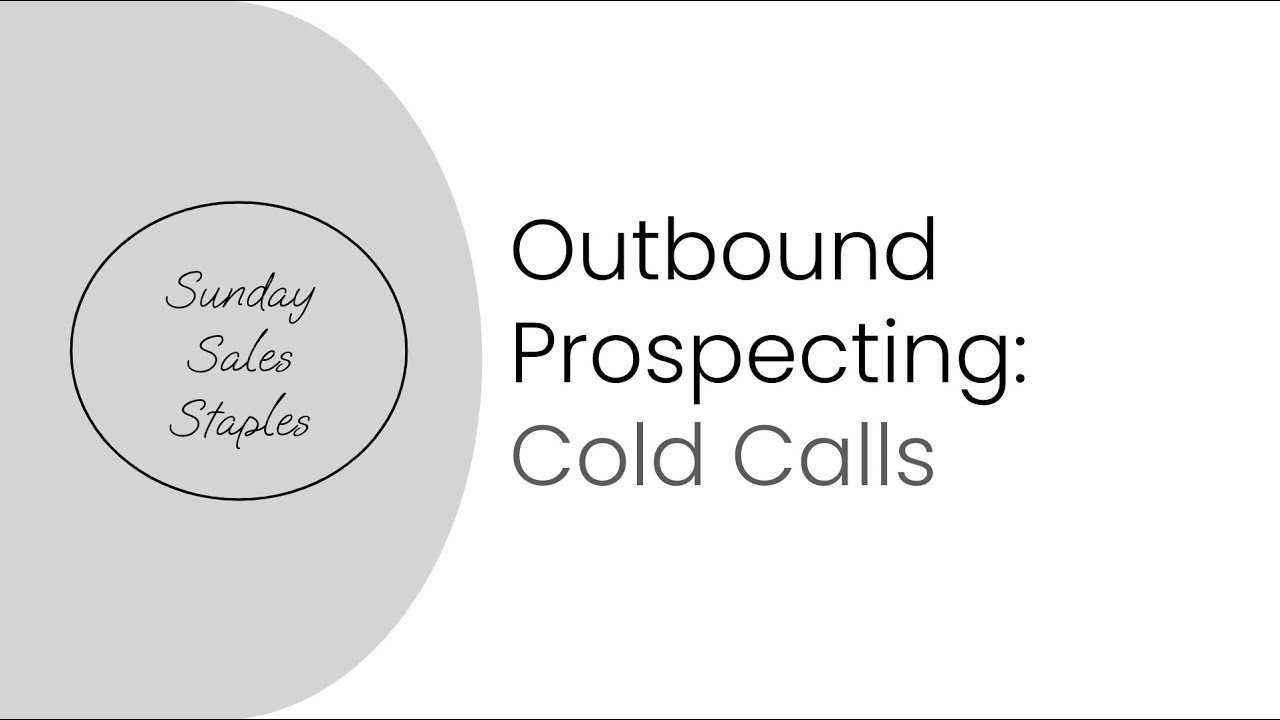 Outbound Prospecting: Cold Calls - YouTube