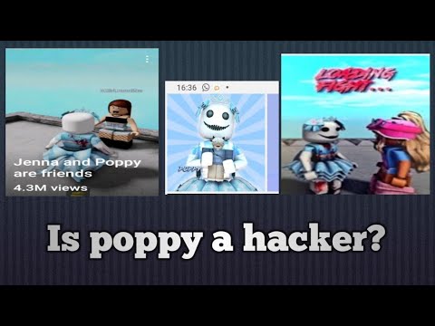 is poppy a hacker?(roblox drama video) - YouTube