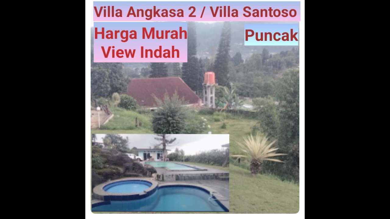 Villa Murah di Puncak View Gunung ll Villa Angkasa atau Villa Santoso ...