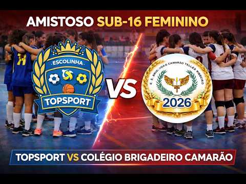 Amistoso Sub 16 - TopSport x Brigadeiro Camarão
